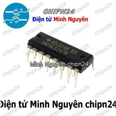Dip Ic 74247 74ls247 Dip 16 Sn74ls247n Ic Giải Mã Nhị Phân Sang Số Trên Led 7 đoạn