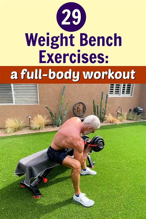 29 Weight Bench Exercises For A Superior Full Body Workout • Video