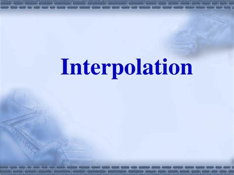 PPT Interpolation PowerPoint Presentation Free Download ID