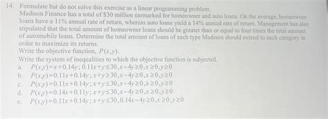 Solved Formulate But Do Not Solve This Exercise As A Linear Chegg Com