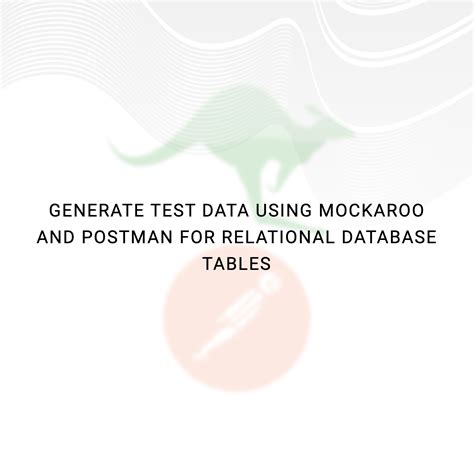 Generate Test Data Using Mockaroo And Postman For Relational Database Tables Testing Mavens