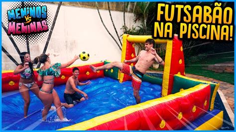 Meninos Vs Meninas FutsabÃo Na Piscina Rezende Evil Youtube