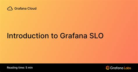 Introduction To Grafana Slo Grafana Cloud Documentation