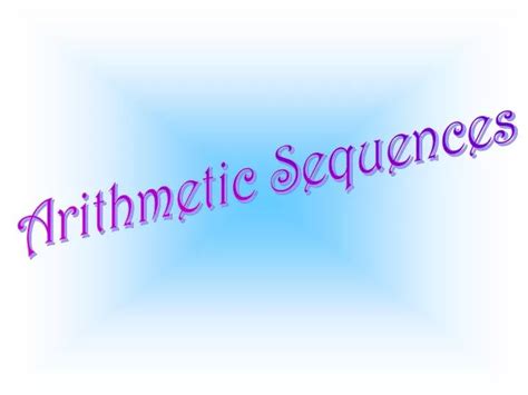 PPT Arithmetic Sequences PowerPoint Presentation Free Download ID