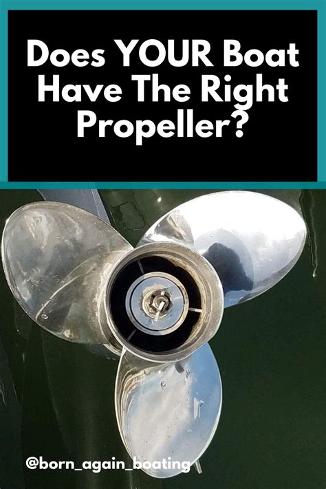 Does Your Boat Have The Right Propeller And How To Check Boat Stuff