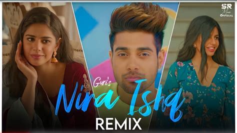 Nira Ishq Remix Guri Dj Sumit Rajwanshi Panjabi Song By Mr Pradeep