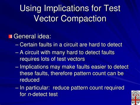 Ppt Compacting Test Vector Sets Via Strategic Use Of Implications Powerpoint Presentation Id