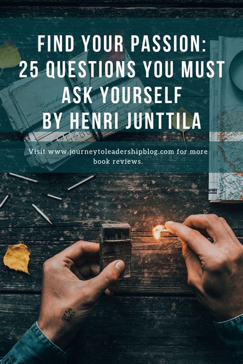 Find Your Passion 25 Questions You Must Ask Yourself By Henri Junttila