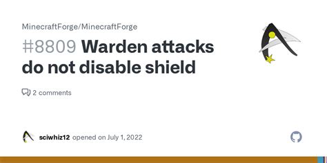 Warden Attacks Do Not Disable Shield · Issue 8809 · Minecraftforge