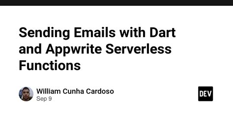 Sending Emails With Dart And Appwrite Serverless Functions Dev Community