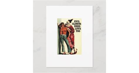 Evil Clowns Need Love Too Vintage Postcard Zazzle
