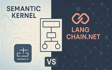 Semantic Kernel Vs Langchain Net Choosing The Best Ai Orchestration Framework For Enterprise