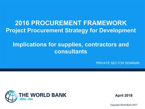 World Bank Powerpoint Presentation On 2016 Procurement Framework World Bank Powerpoint Presentation On 2016 Procurement Framework
