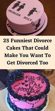 25 Funniest Divorce Cakes That Could Make You Want To Get Divorced Too
