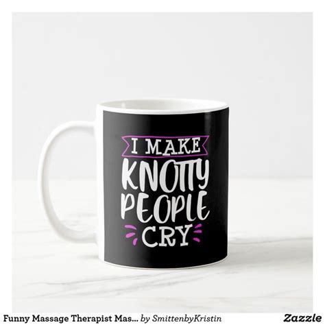 Funny Massage Therapist Masseuse Knotty Graduation Coffee Mug Zazzle