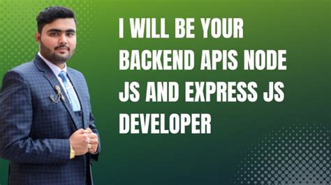Be Your Backend Apis Node Js And Express Js Developer By