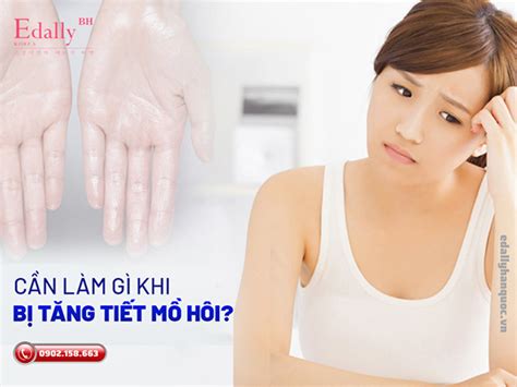 Ra Mồ Hôi Tay Chân Là Bệnh Gì And Có Chữa Khỏi Hoàn Toàn Được Không