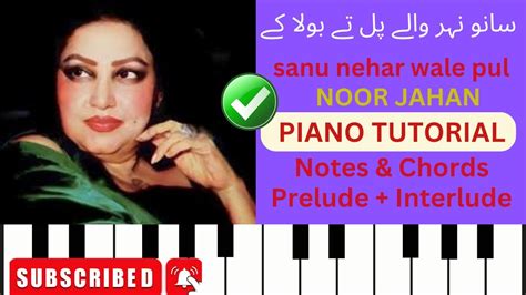 Sanu Nehar Wale Pul Tey Bula Ke Piano Tutorial Noor Jahan