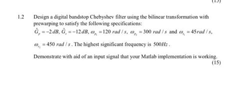 Solved Design A Digital Bandstop Chebyshev Filter Using The Chegg