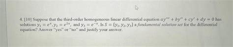 Solved 4 [10] Suppose That The Third Order Homogeneous