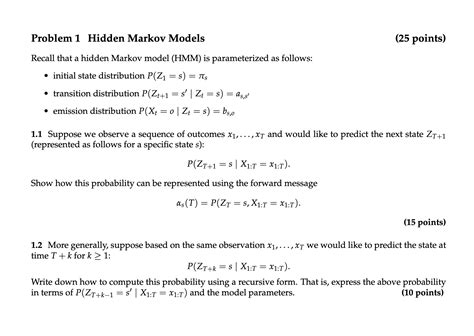 Problem 1 Hidden Markov Models 25 Points Recall Chegg