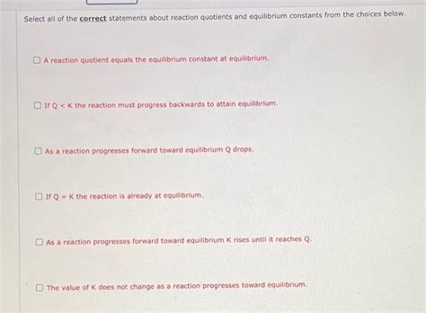 Solved Select All Of The Correct Statements About Reaction