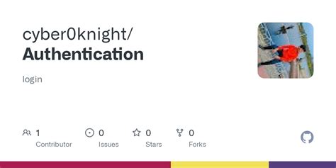 Github Cyber Knight Authentication Login