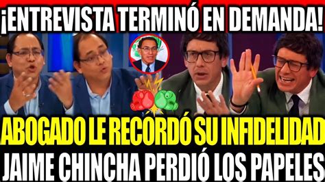 TERMINÓ EN DEMANDA ABOGADO LE RECORDÓ SU INFIDELIDAD A JAIME CHICHA Y