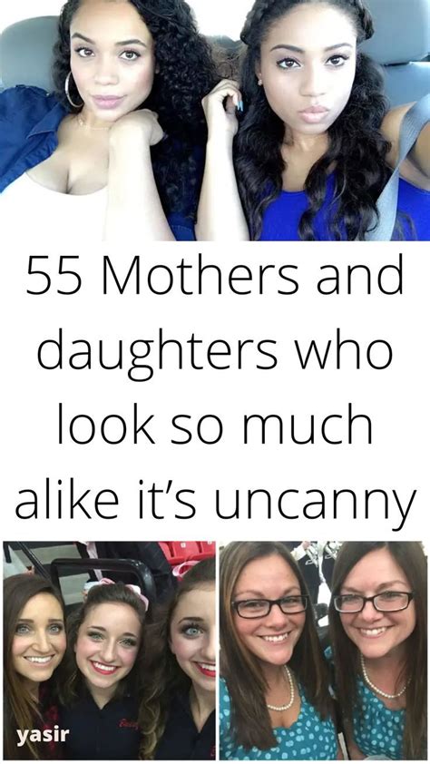 55 Mothers And Daughters Who Look So Much Alike It S Uncanny Artofit