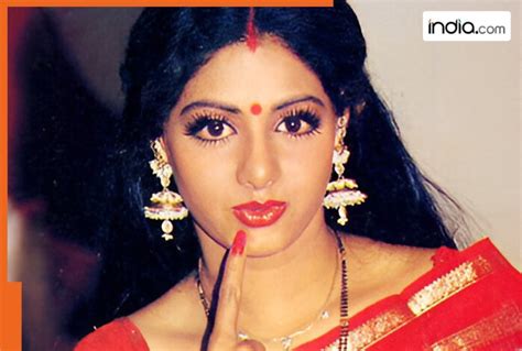 Sridevis Mother Wanted This Actor To Be Her Son In Law But Turned Her