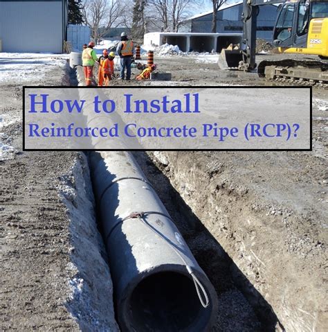How To Install Reinforced Concrete Pipe Rcp The Constructor