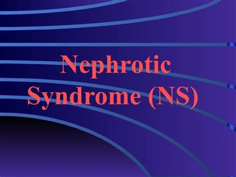 Secondary Nephrotic Syndrome In Case Of Lupus Erythematosus Anees