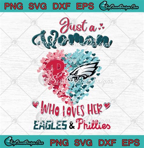 Just A Woman Who Loves Svg Her Eagles And Phillies Svg American