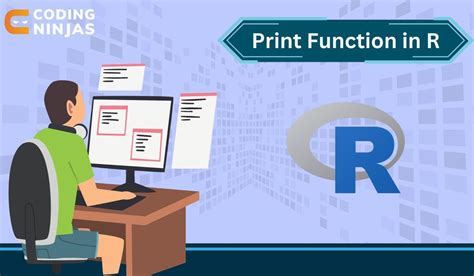 Print Function In R Naukri Code 360