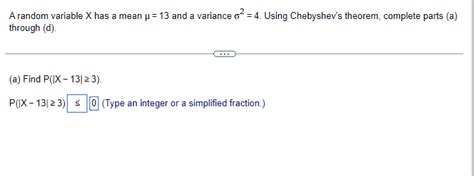 A Random Variable X Has A Mean μ13 And A Variance