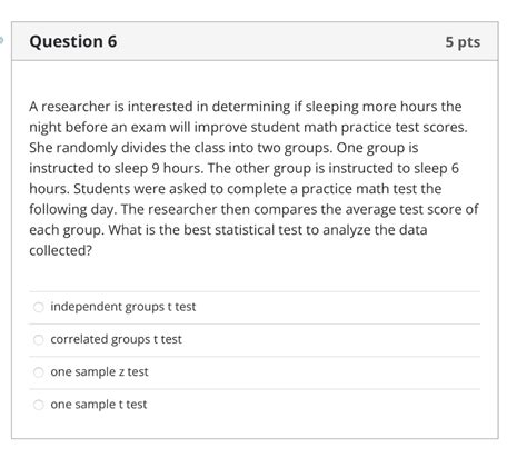 Solved Question 6 5 Pts A Researcher Is Interested In Chegg Com
