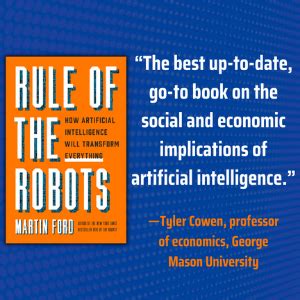 Rule Of The Robots How Artificial Intelligence Will Transform
