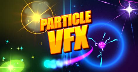 10 Particle effects | VFX Particles | Unity Asset Store