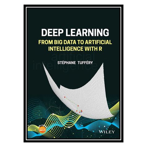 قیمت و خرید کتاب Deep Learning From Big Data To Artificial