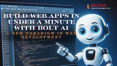 Build Web Apps In Under A Minute With Bolt AI GALTech School Of Technology Private Limited