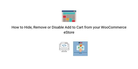 How To Disable Hide Or Remove Add To Cart Button On Your WooCommerce