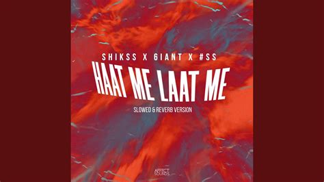 Haat Me Laat Me Slowed Reverb YouTube