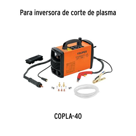 Ficha Tecnica Antorcha Para Cortadora De Plasma Copla 40 Truper