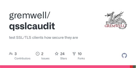 Github Gremwell Qsslcaudit Test Ssl Tls Clients How Secure They Are