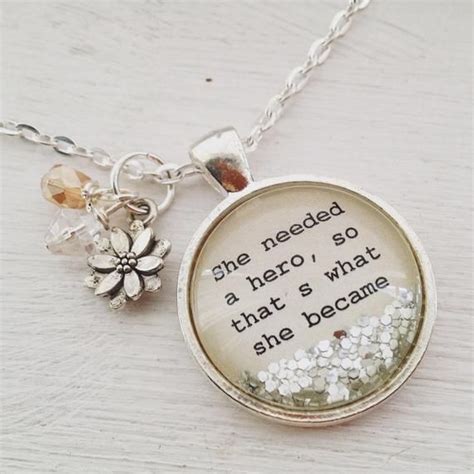 Personalized Jewelryinspirational Quote Necklaceshe Needed A Heroso Thats What She Became