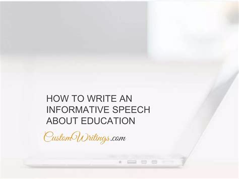 HOW TO WRITE AN INFORMATIVE SPEECH ABOUT EDUCATION PPTX
