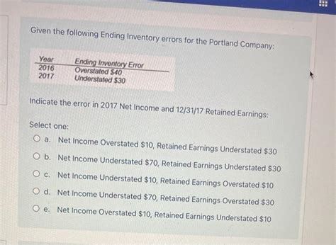 solved given the following ending inventory errors for the