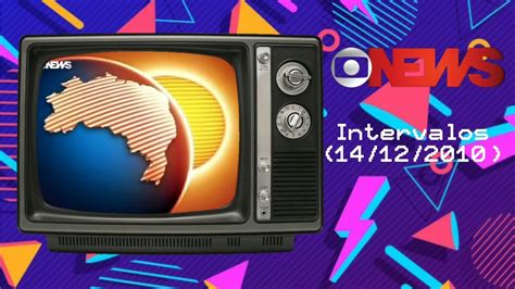 Intervalos Bom Dia Brasil Globo News YouTube