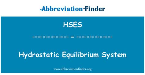 คำจำกัดความของ Hses ระบบสมดุลอุทกสถิต Hydrostatic Equilibrium System