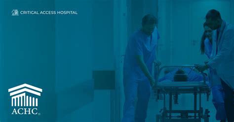 Critical Access Hospital Accreditation Achc